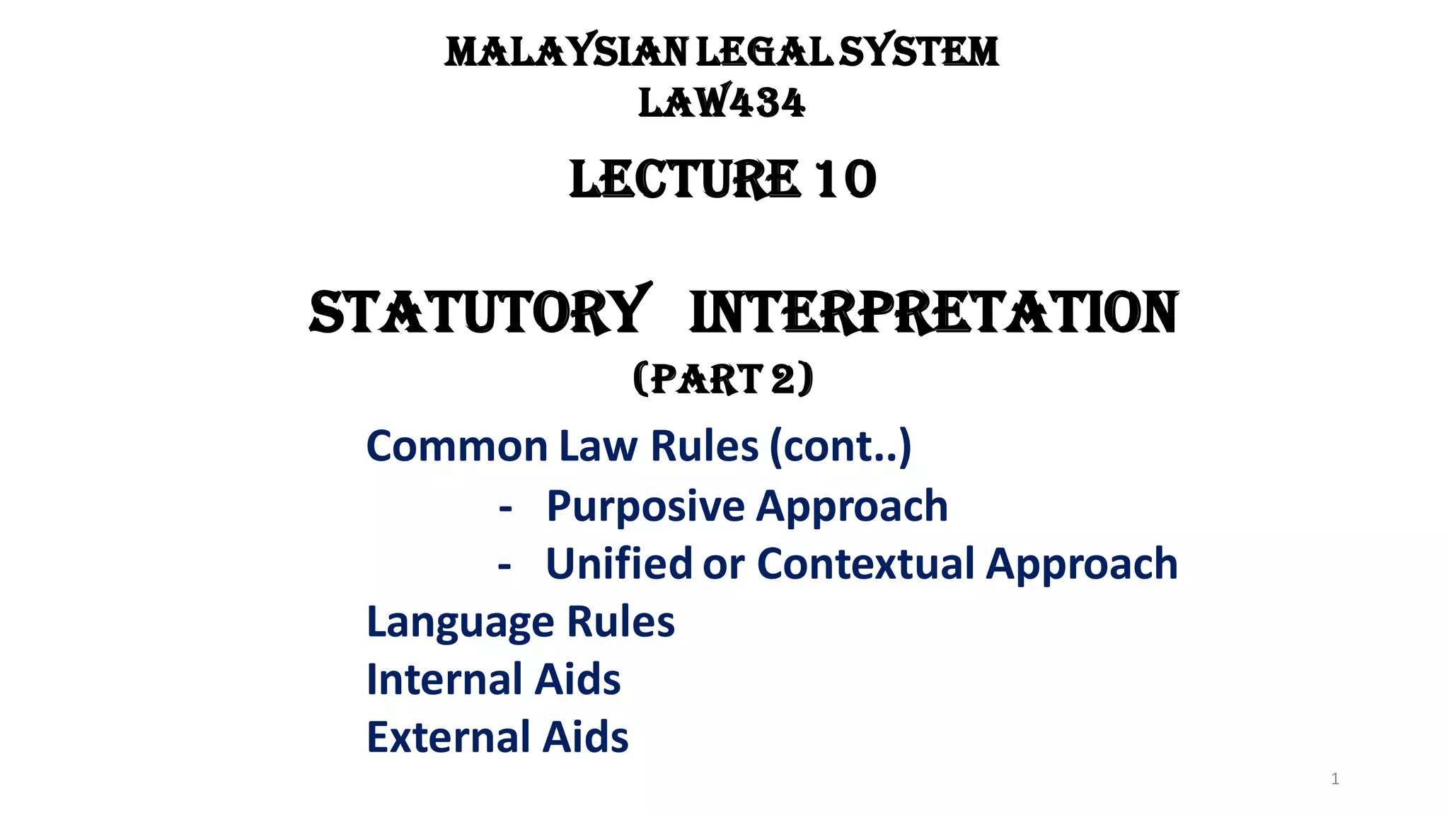 LAW434 LECTURE 10 STATUTORY INTERPRETATION (PT 2) (2).pdf | Law