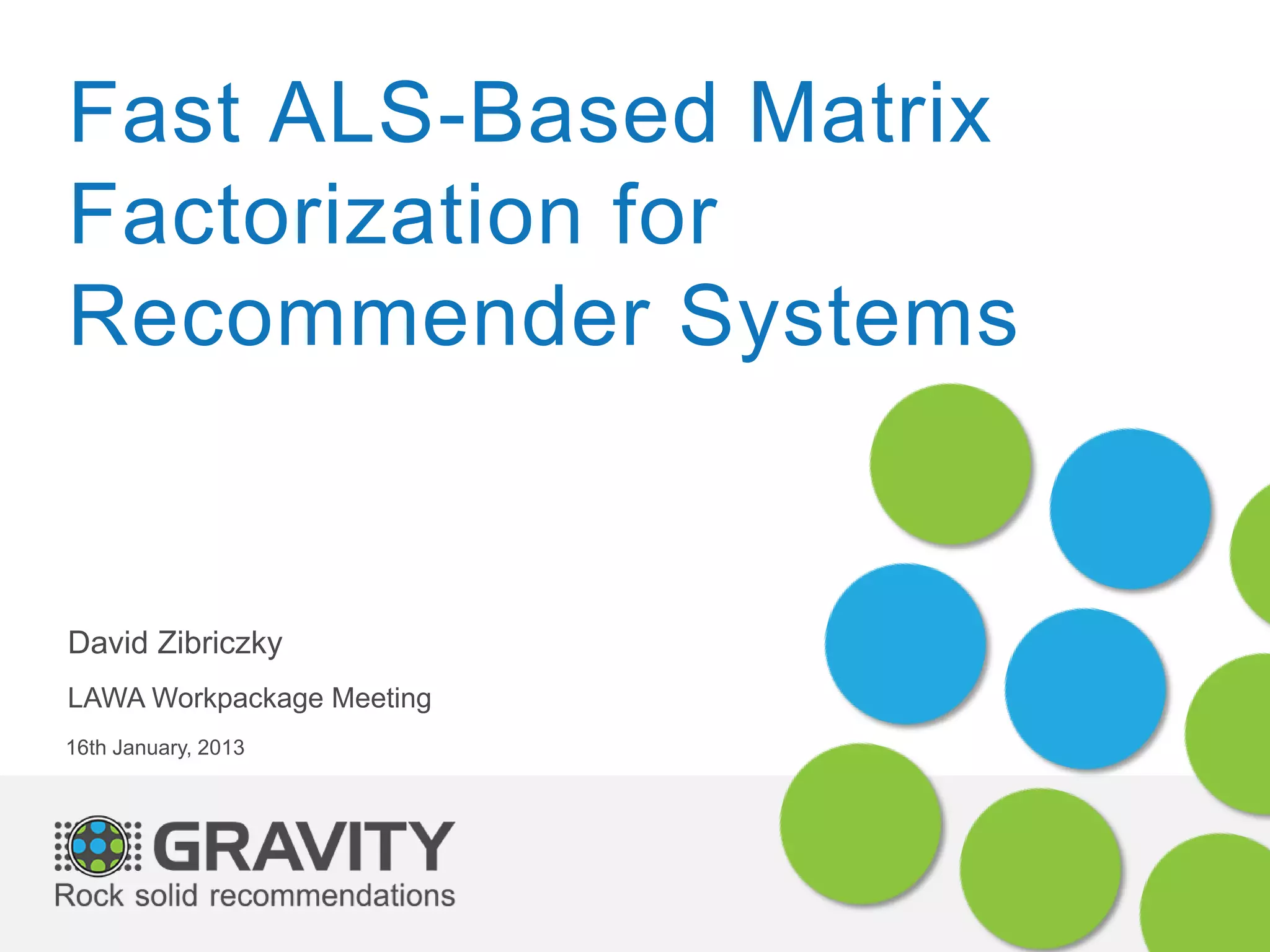 Fast ALS-Based Matrix Factorization for Recommender Systems | PPT