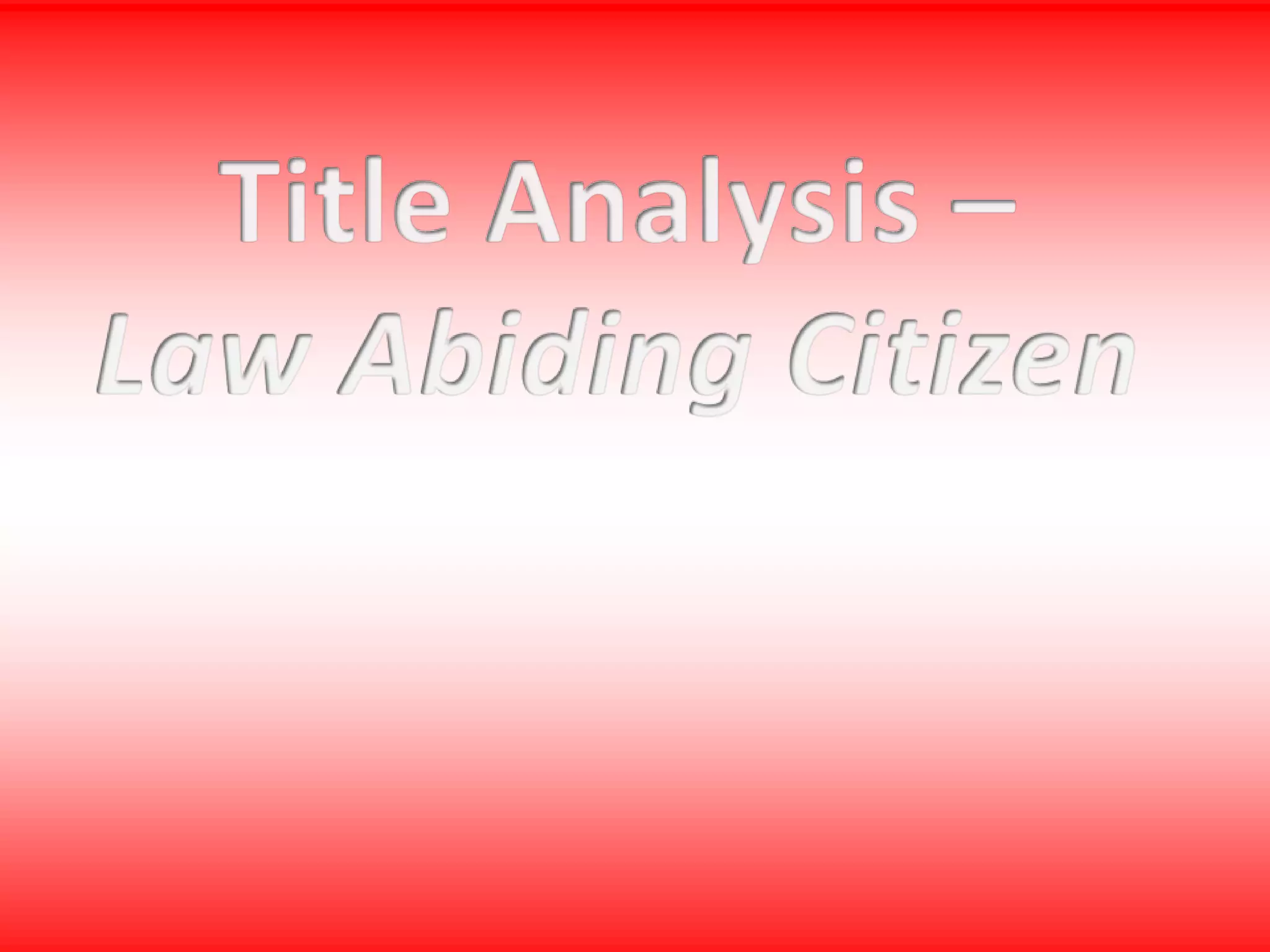 Law abiding citizen titles | PPTX