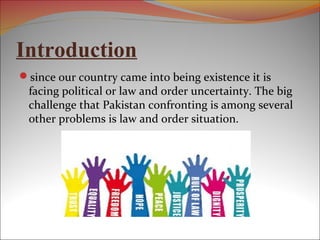 Law and order big challenge for pakistan | PPT