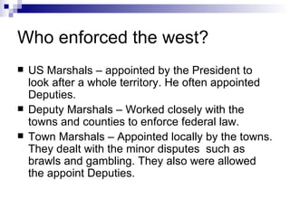 Law And Order In The West | PPT