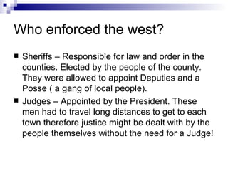 Law And Order In The West | PPT