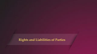Rights and Liabilities of Parties | PPTX
