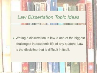 Law dissertation topics ideas | PPT