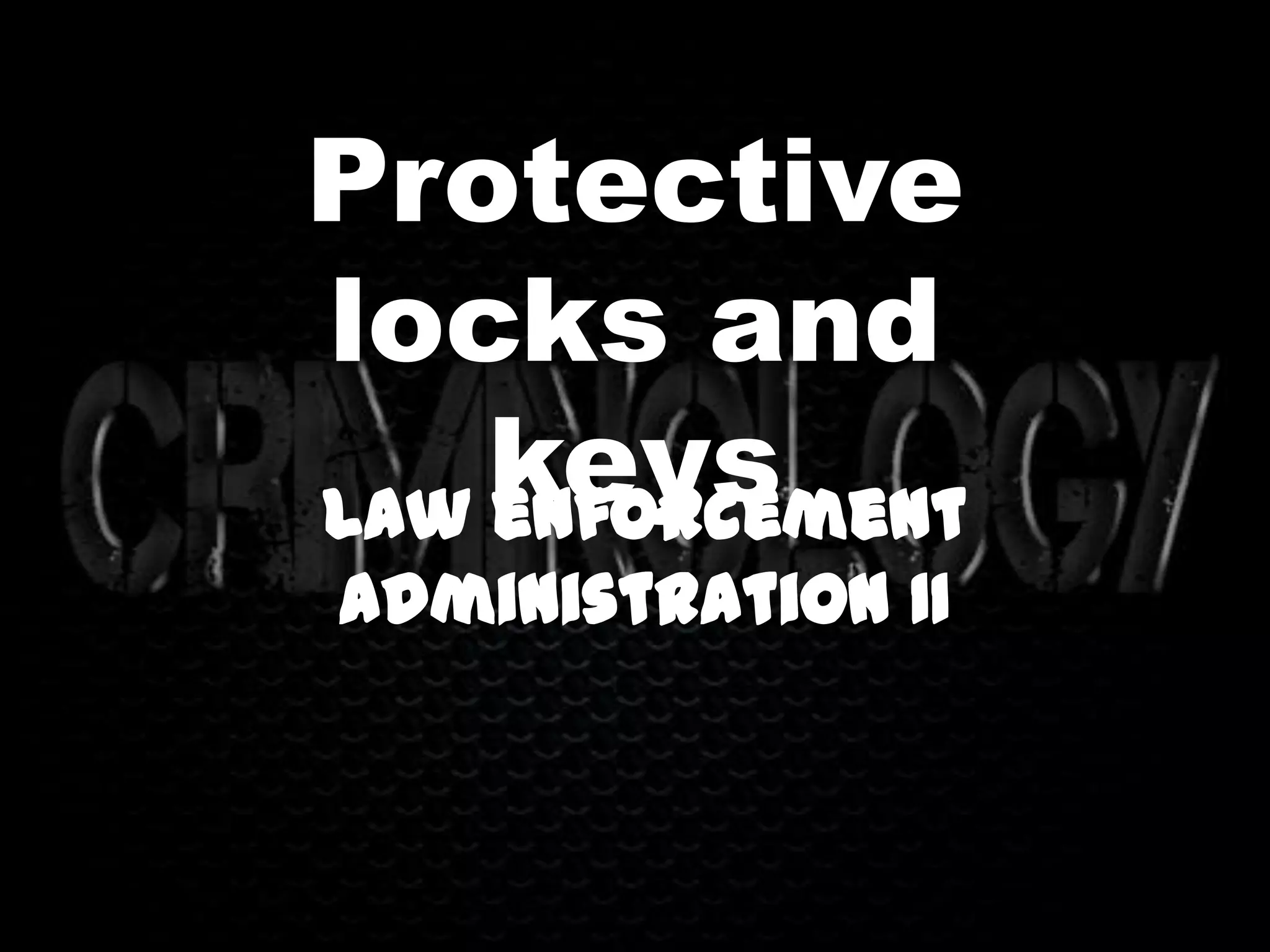 Protective locks and key control | PPTX