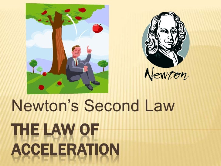 Law of acceleration