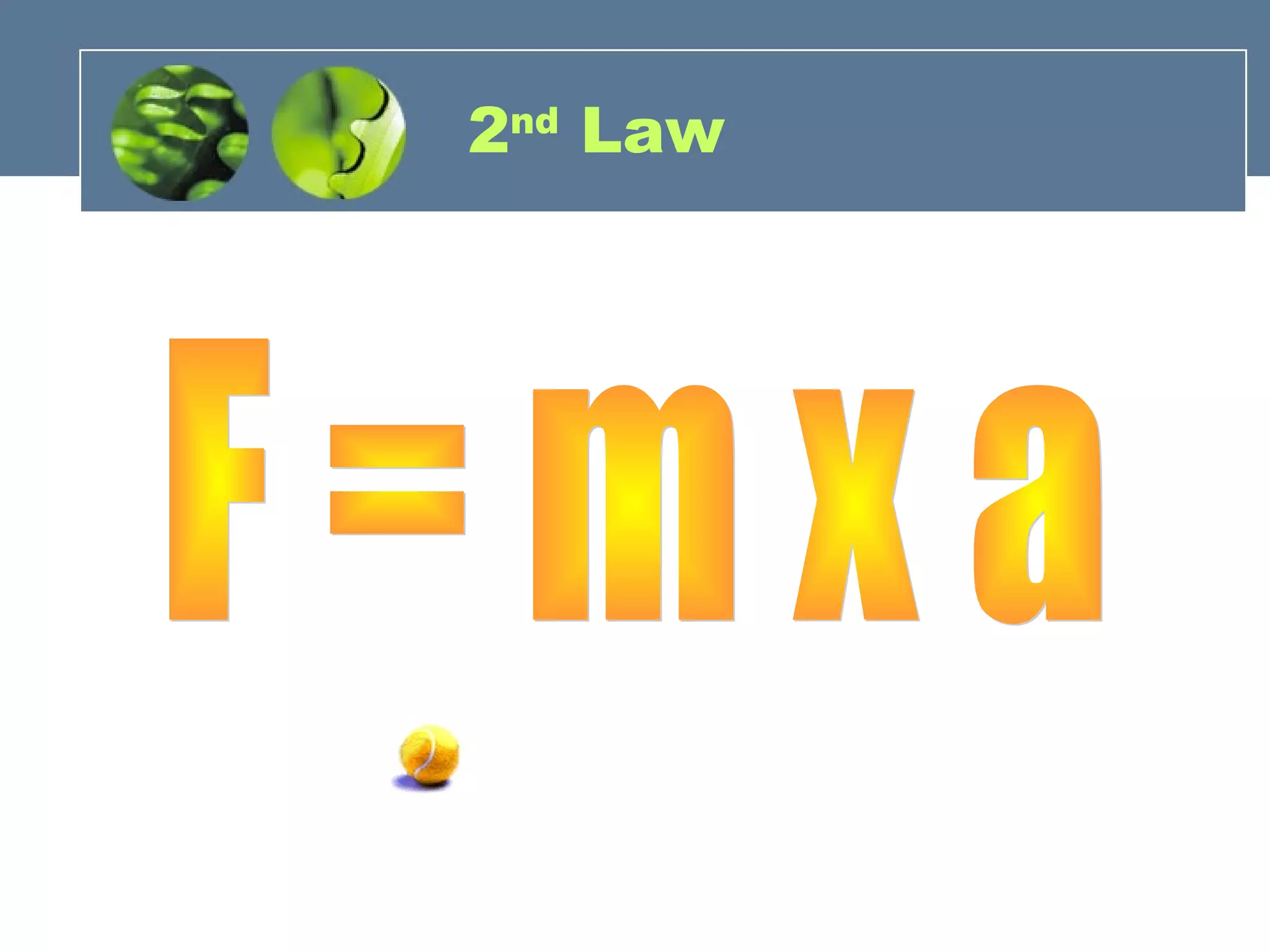 Law of acceleration | PPT