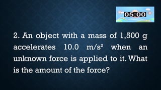 GRADE 7 LAW OF ACCELERATION PROBLEM SOLVING | PPT