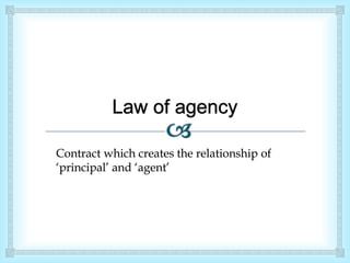 Law of agency | PPTX