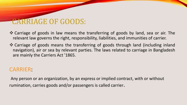 Law of Carriage of Goods.pptx | Rail Travel | Travel Type