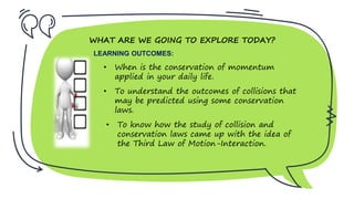 LAW OF CONSERVATION OF MOMENTUM. THREE LAWS OF MOTIONpptx | PPT