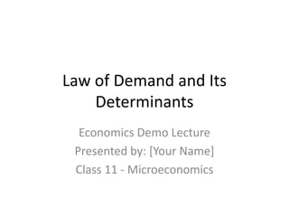 Law of demand and its determinants CLASS 11 | PDF