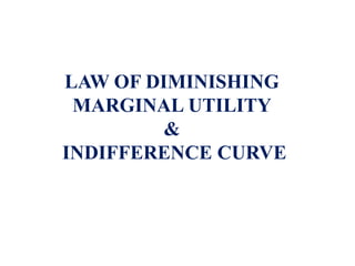 Law of diminishing marginal utility | PPTX