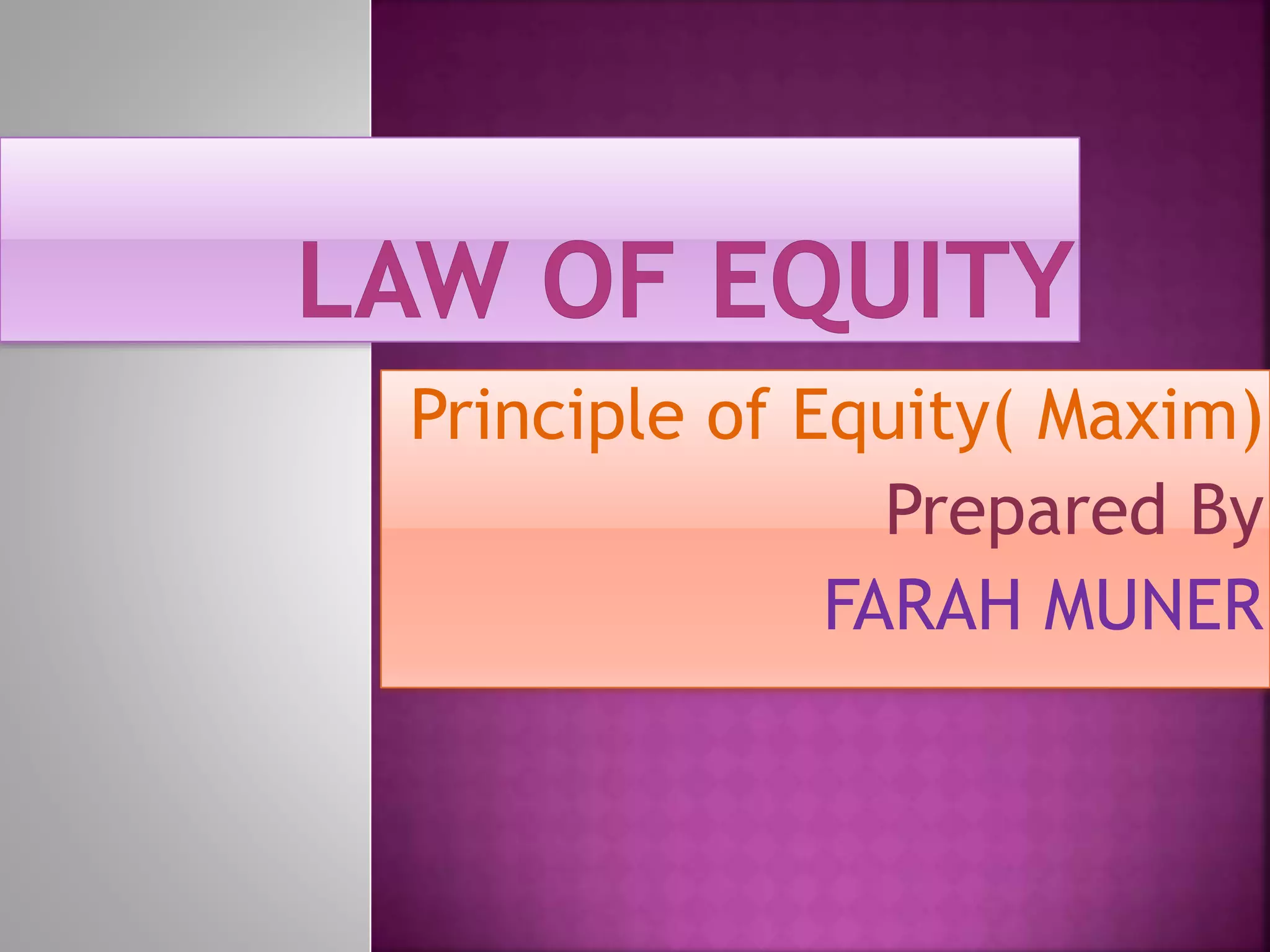 Maxims of equity | PPTX