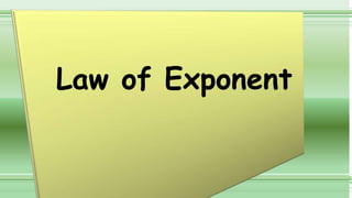 Education_law of exponent basic algebra.pptx