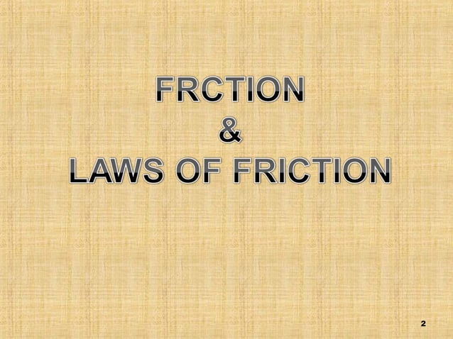 Law of friction | PPT | Physics | Science
