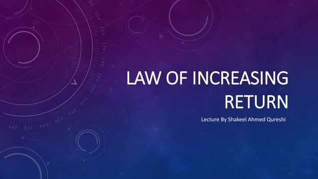 Law of increasing return | PPTX | Business | Business and Finance