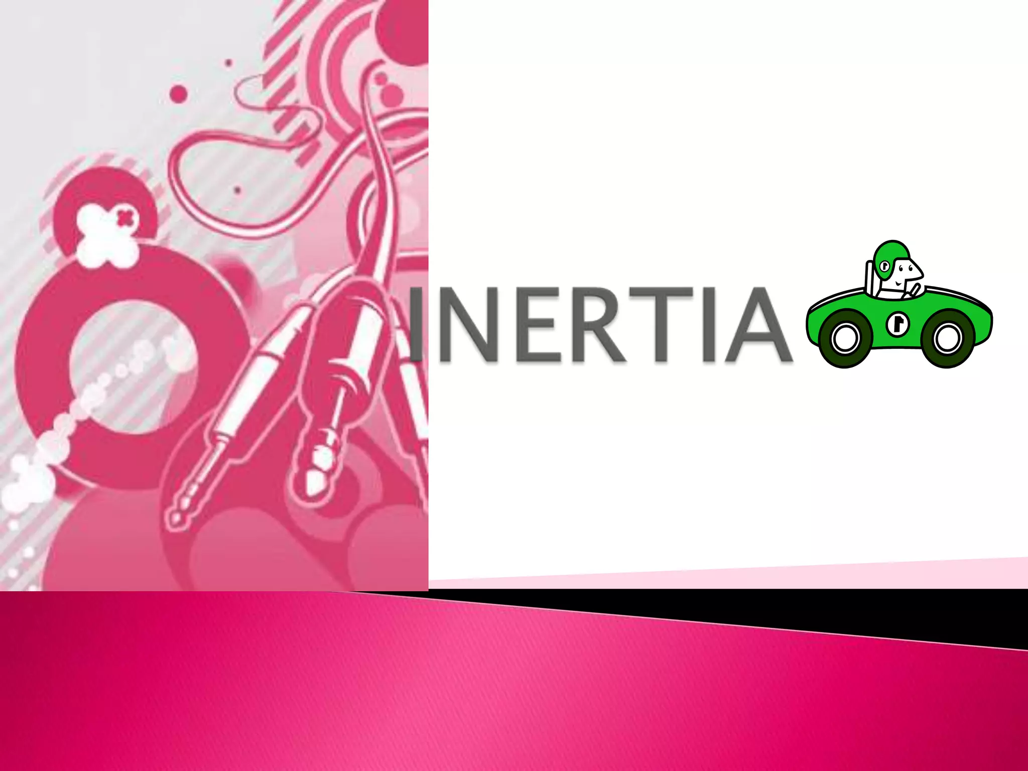 Law of inertia | PPTX