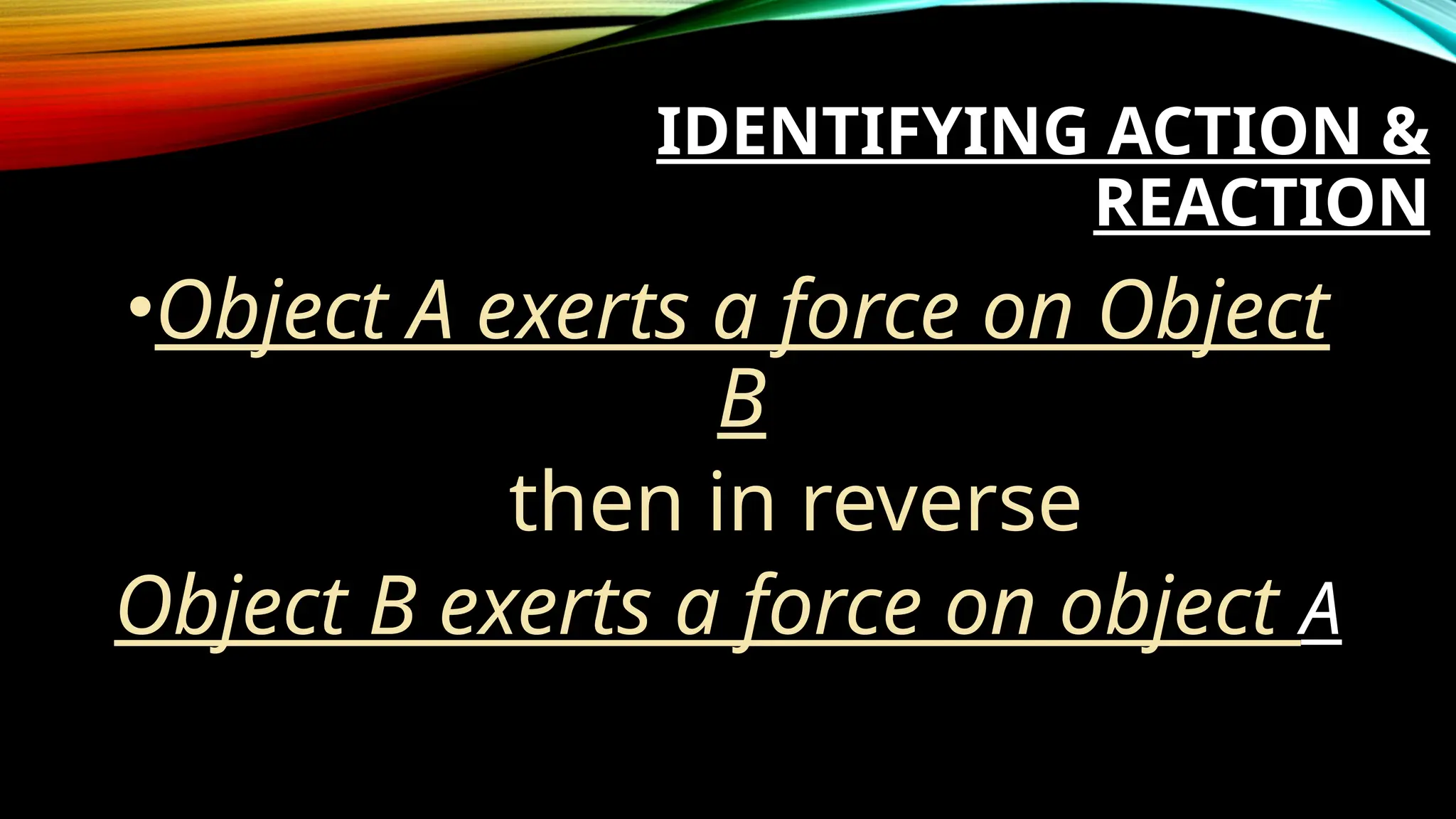 Law of Interaction - it is the newtons third law of motion | PPT