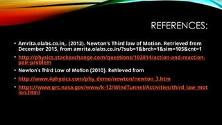 Law of Interaction - it is the newtons third law of motion | PPT