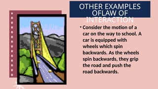 NEWTON'S LAW OF MOTION- OF INTERACTION.pptx