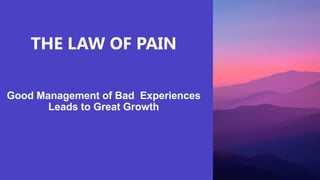 Law of Pain, from the 15 Laws of John Maxwell.pptx