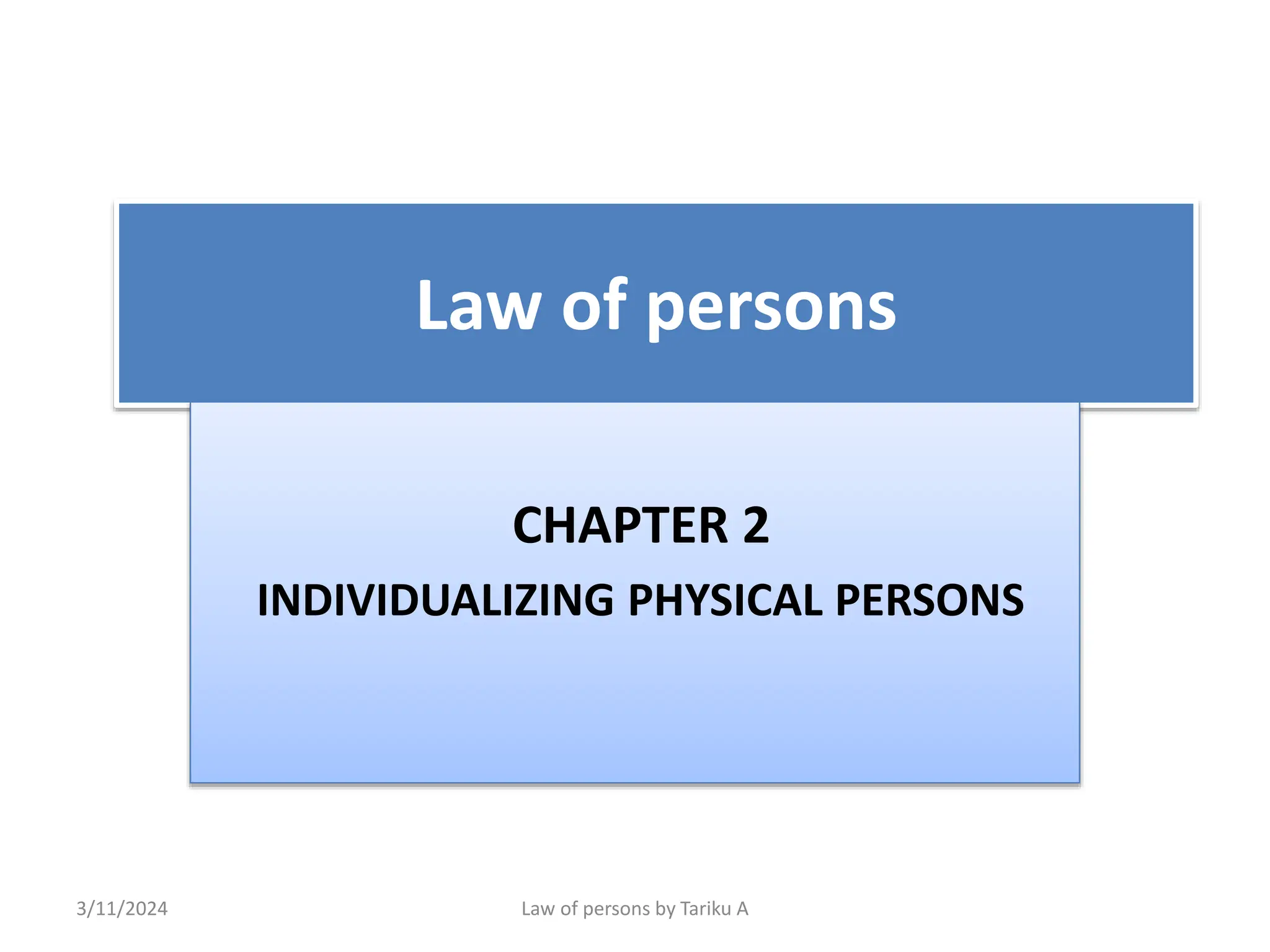 CHAPTER 2 INDIVIDUALIZING PHYSICAL PERSON | PPTX