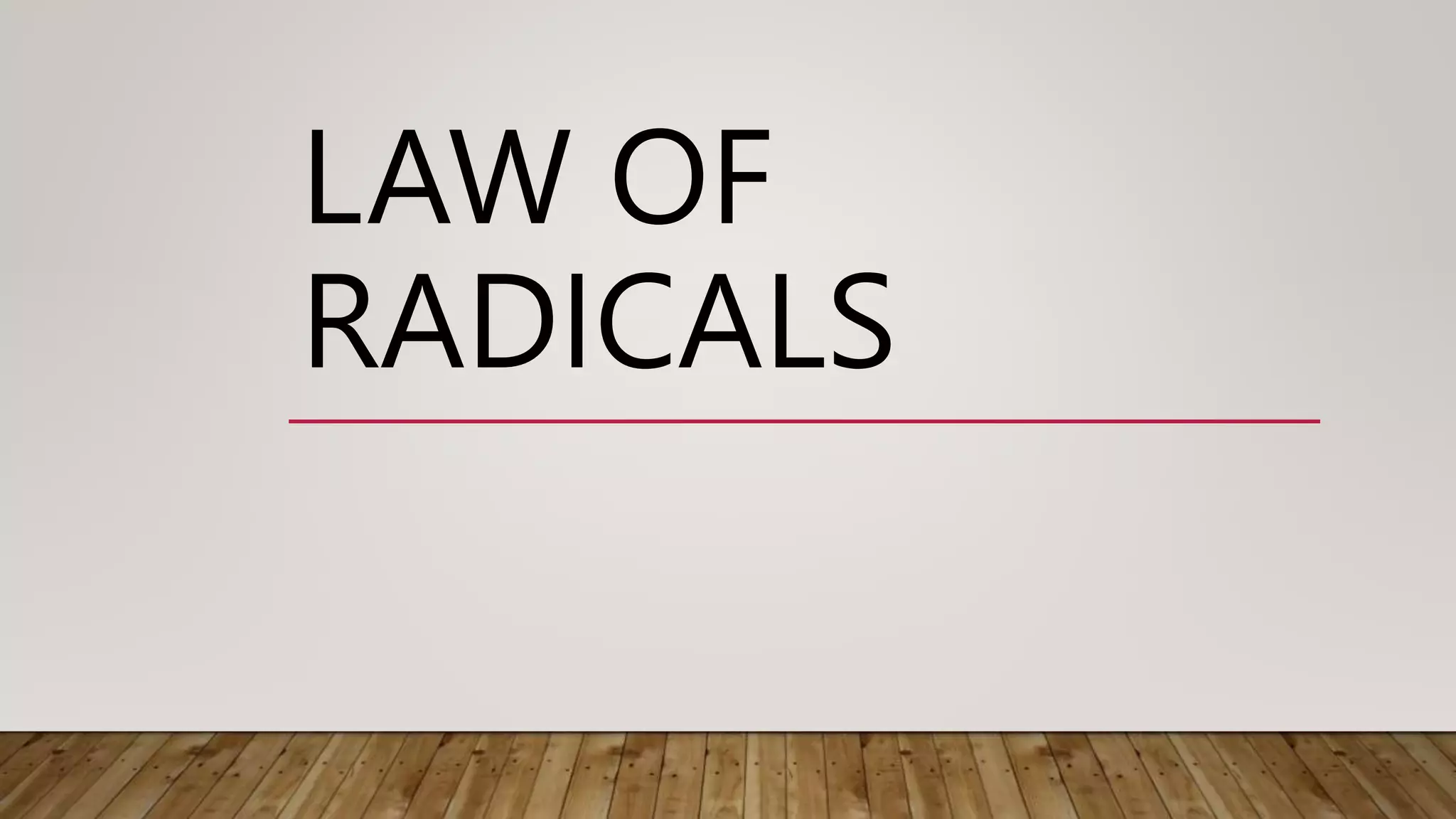 Law of Radicals.pptx