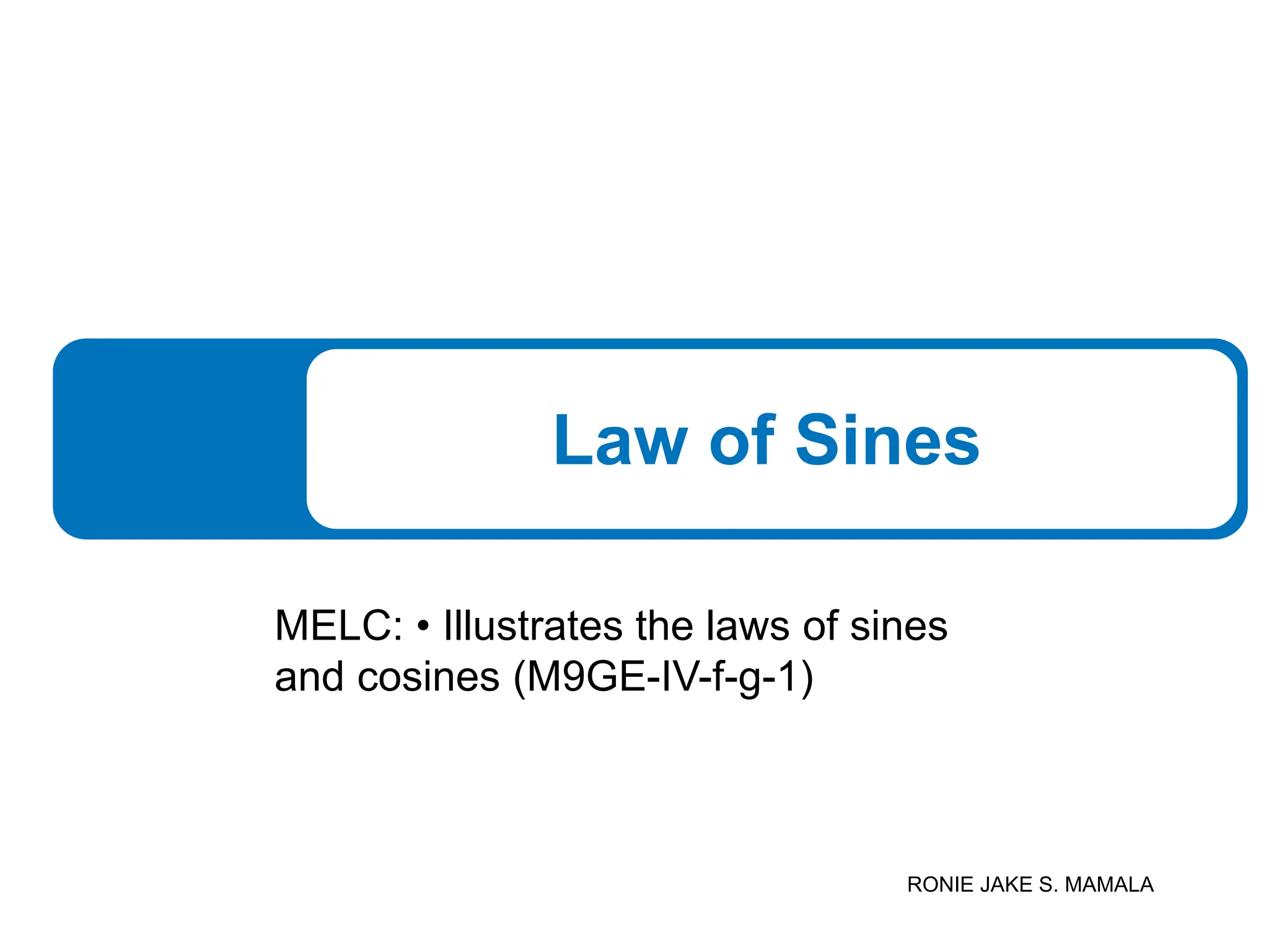 Law of Sines Law of Sines Law of Sines.ppt