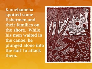 King Kamehameha & Law of the Splintered Paddle, Kanawai Mamalahoe | PPT