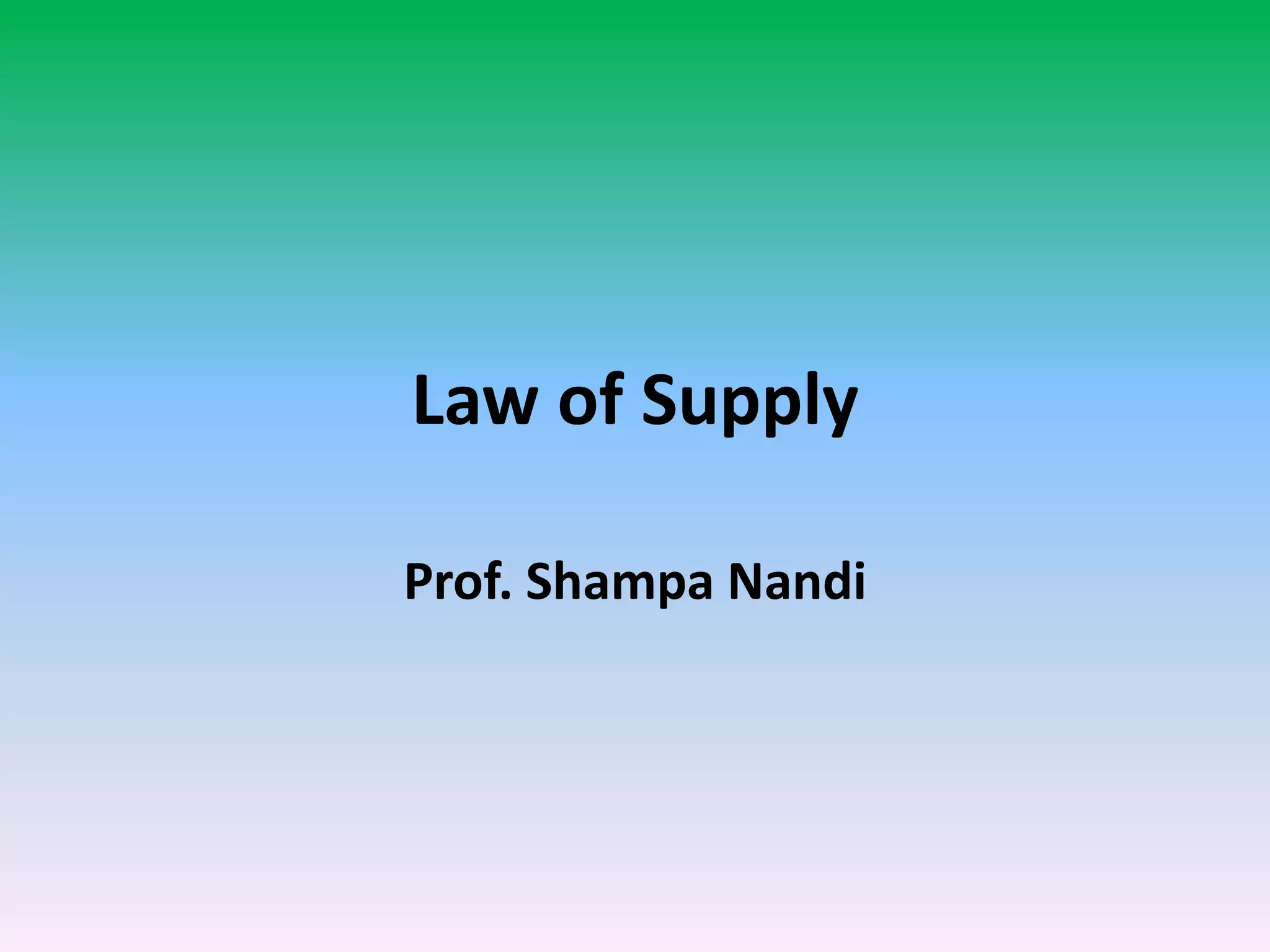 Law of supply | PPTX