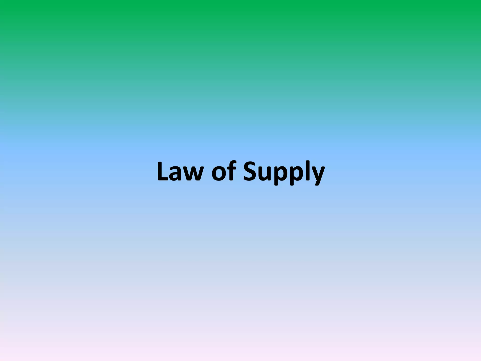 Law of supply | PPTX