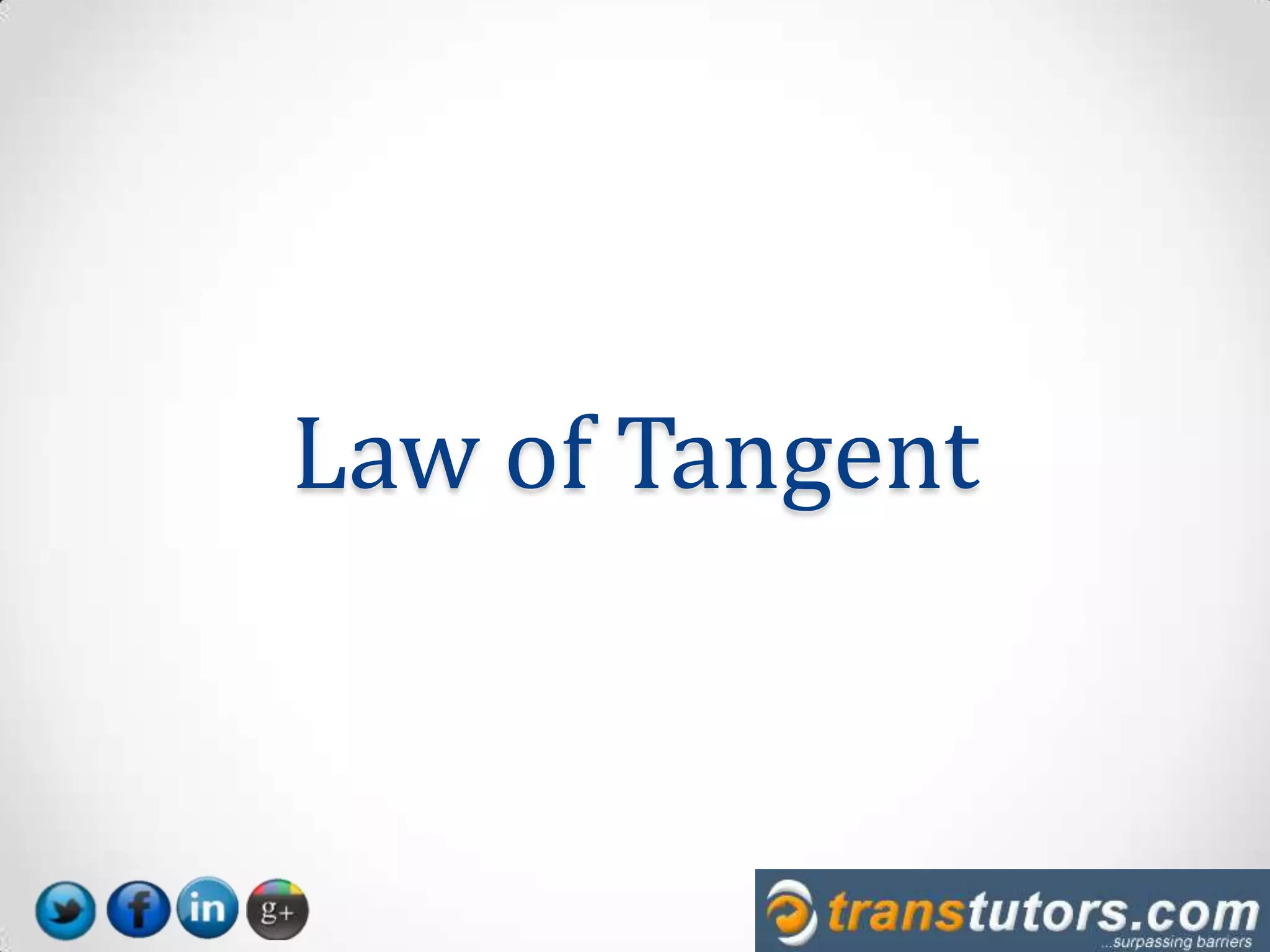 Law of tangent | PPTX