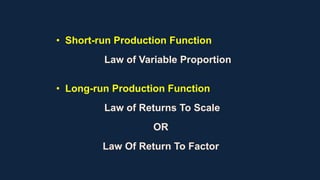 Law of variable proportion and law of return to scale | PPTX
