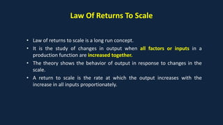 Law of variable proportion and law of return to scale | PPTX