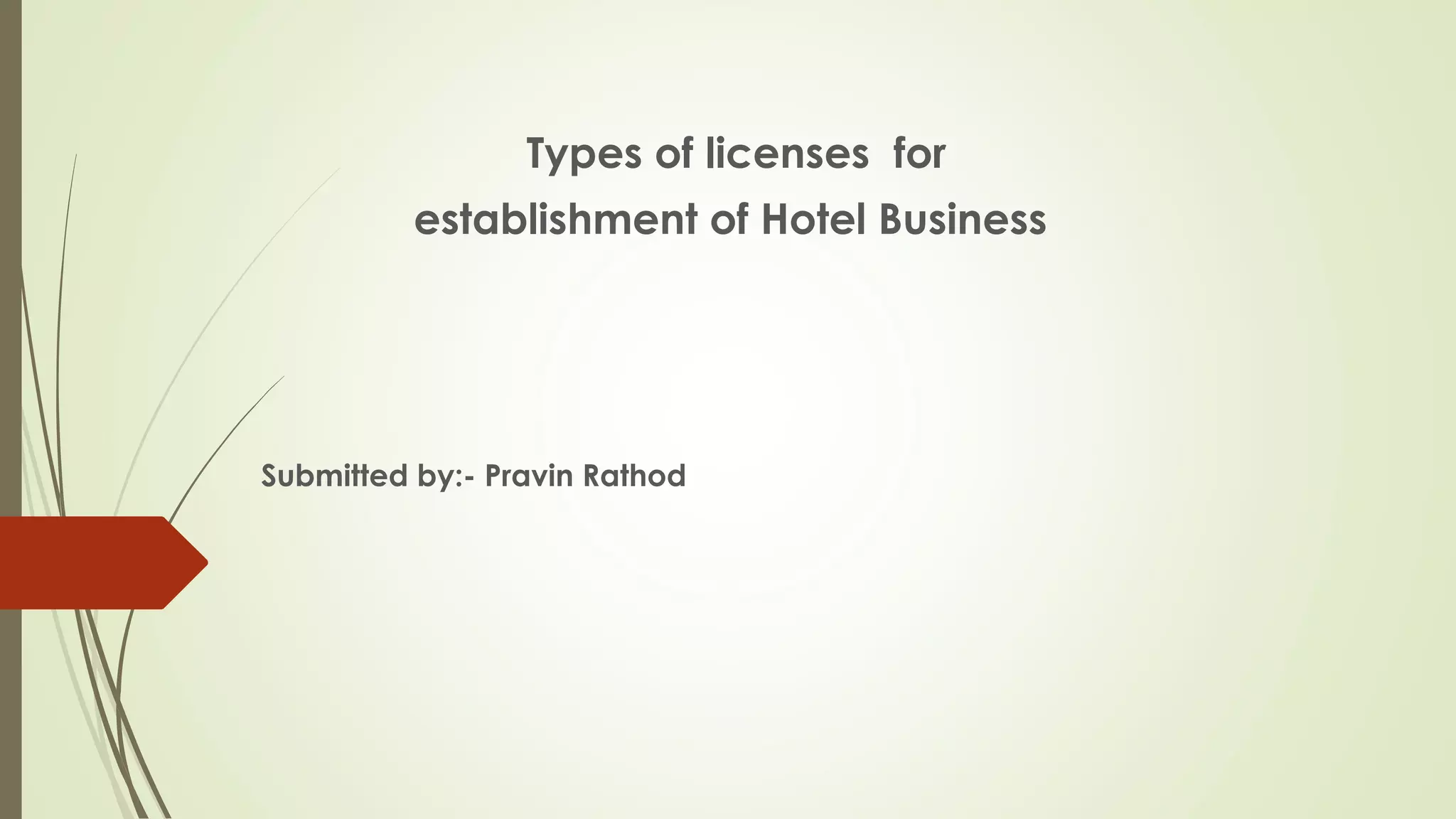 Types of Licences required for opening hotel business | PPT ...