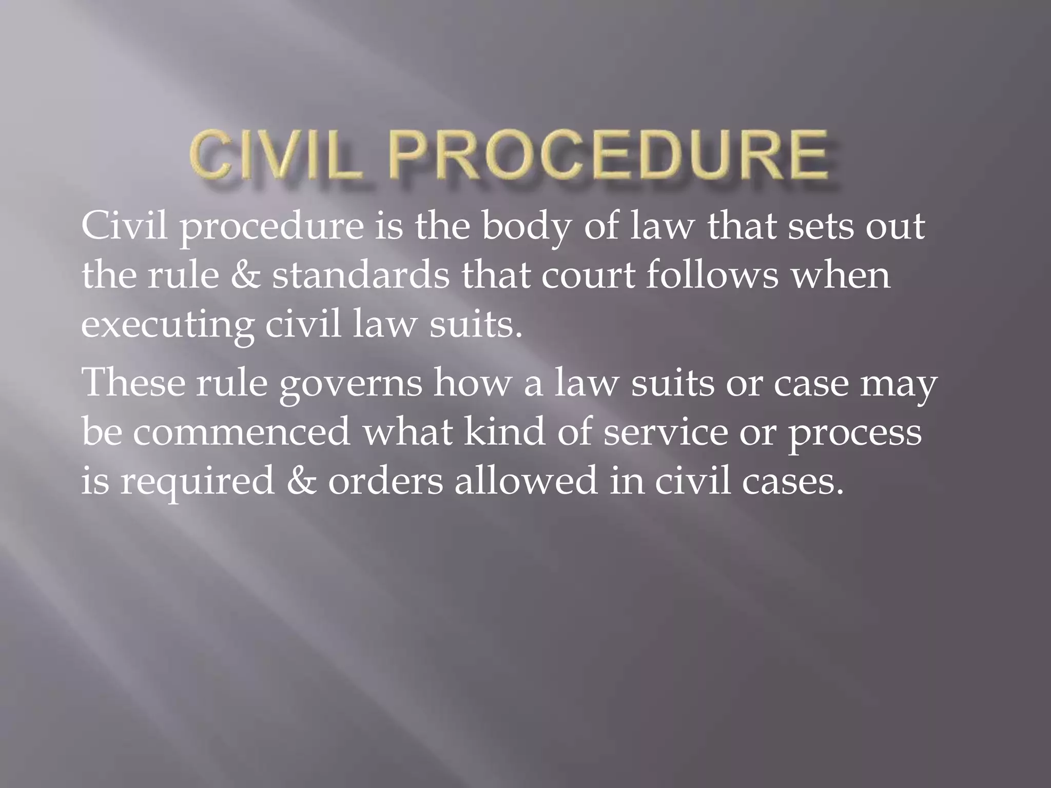 civil procedures for the injustice with legal framework. | PPTX