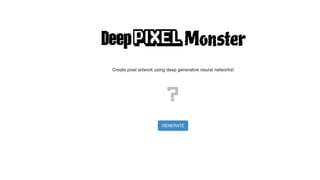 DeepPixelMonster_super_final | PPT