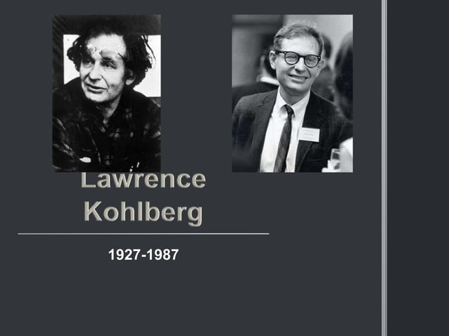 Lawrence Kohlberg | PPT