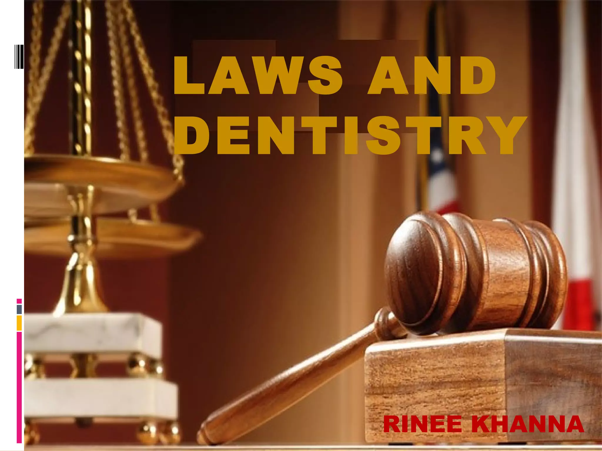 Laws and dentistry | PPT