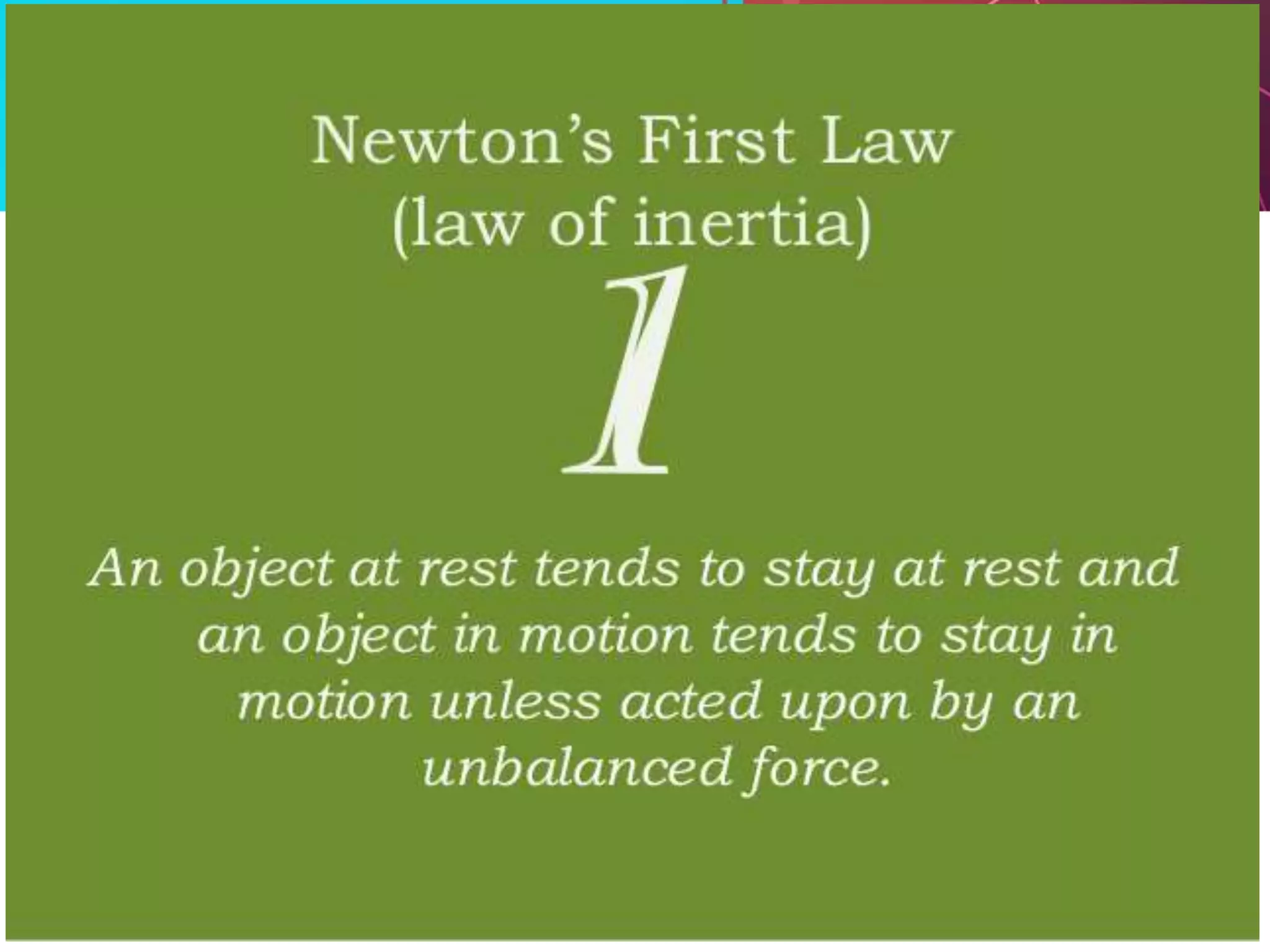 First Law of Motion- Law of Inertia | PPTX