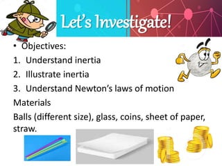 First Law of Motion- Law of Inertia | PPTX