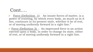 Laws of motion newtonian mechanics | PPTX