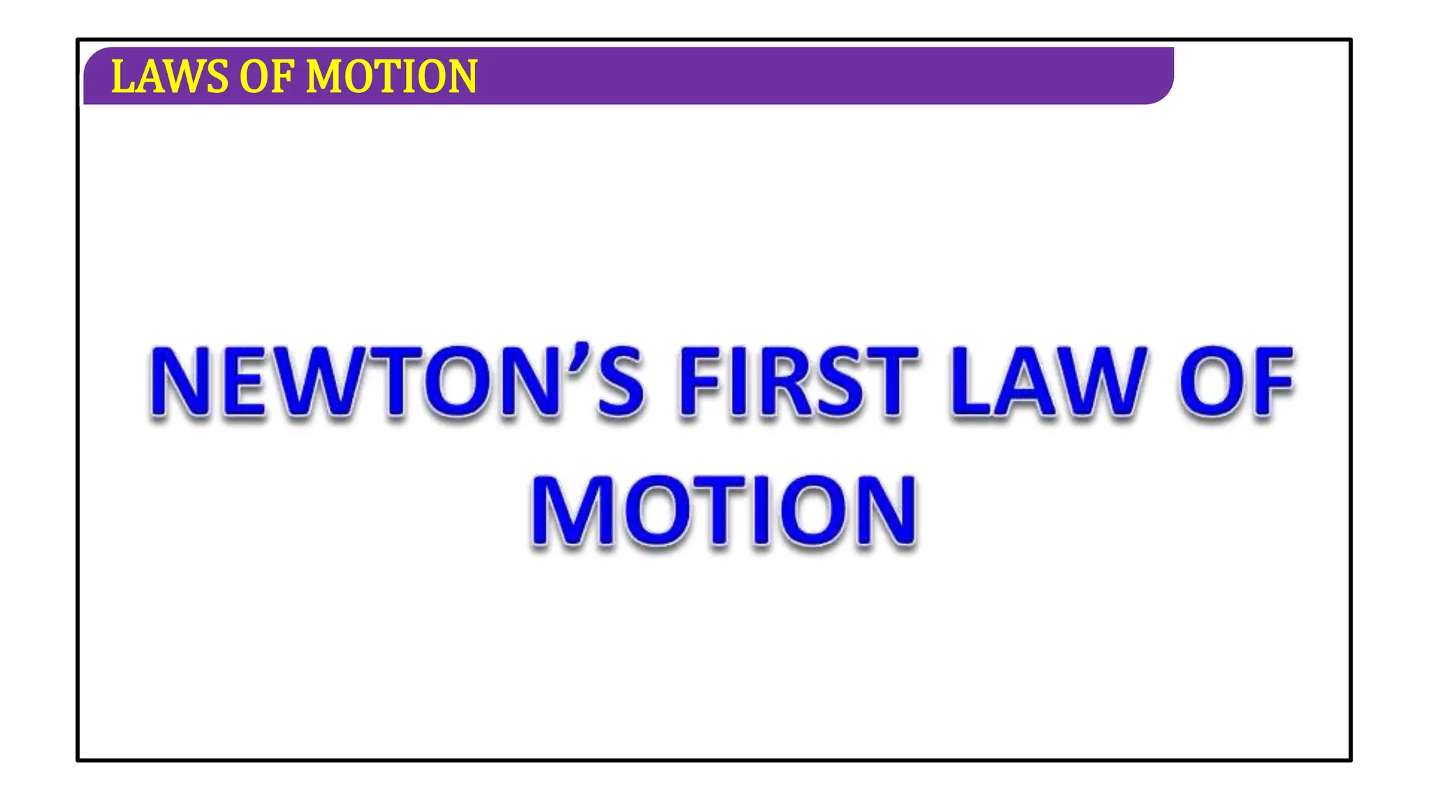 LAWS OF MOTION class 11th physics theory.pptx