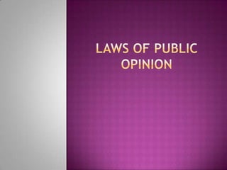Laws of public opinion | PPTX