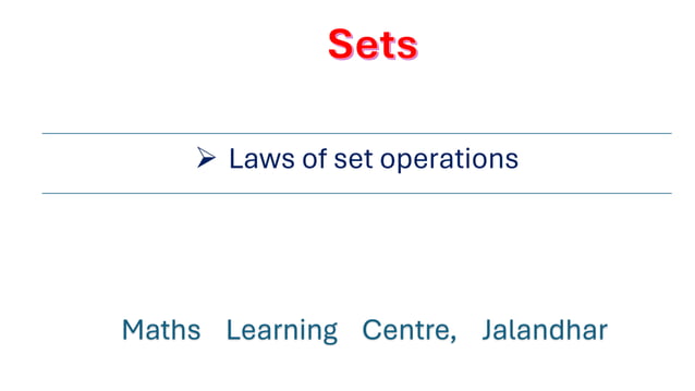 Laws of set operations (Sets, relations and functions) | PPT