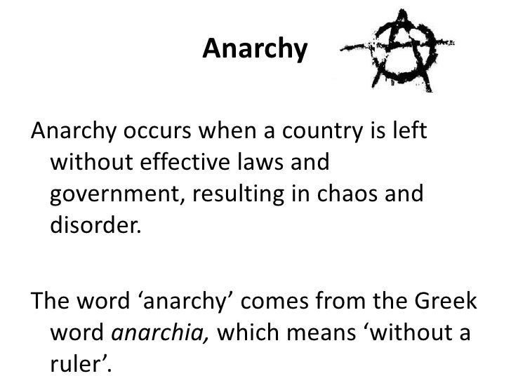 Law versus anarchy