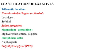 LAXATIVES.pptx drugs used in the treatment of diarrhea | PPTX