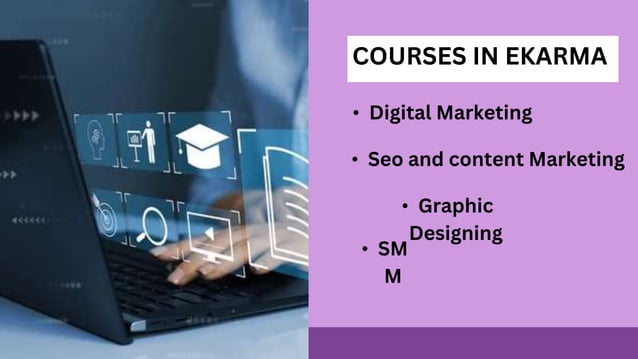 Admission open in Ekarma related to various courses | PPT