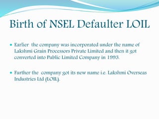 Laxmi Overseas Industries Limited | PPTX | Commodities | Economy